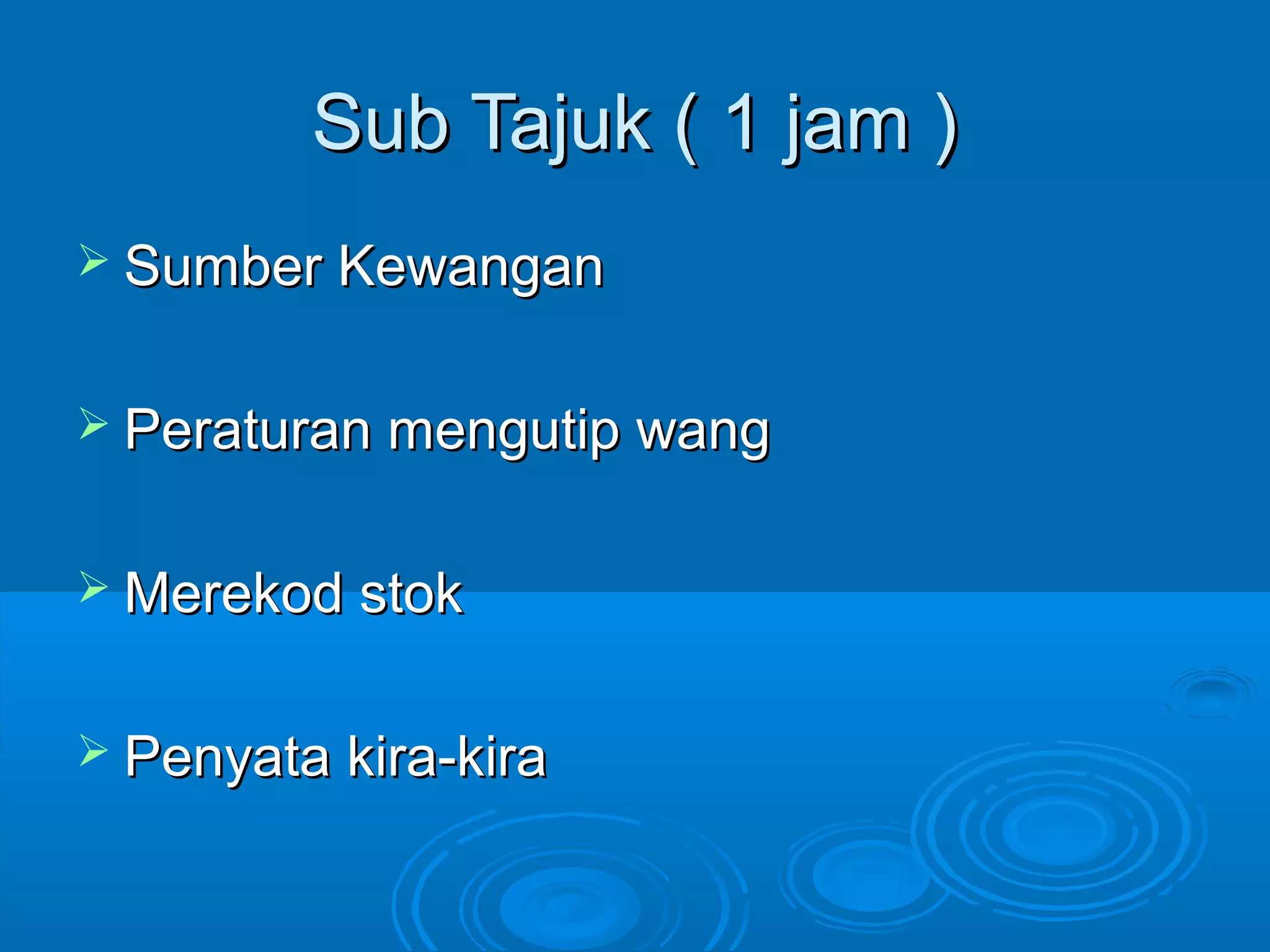 Tajuk 7 Pengurusan Kewangan | PPT