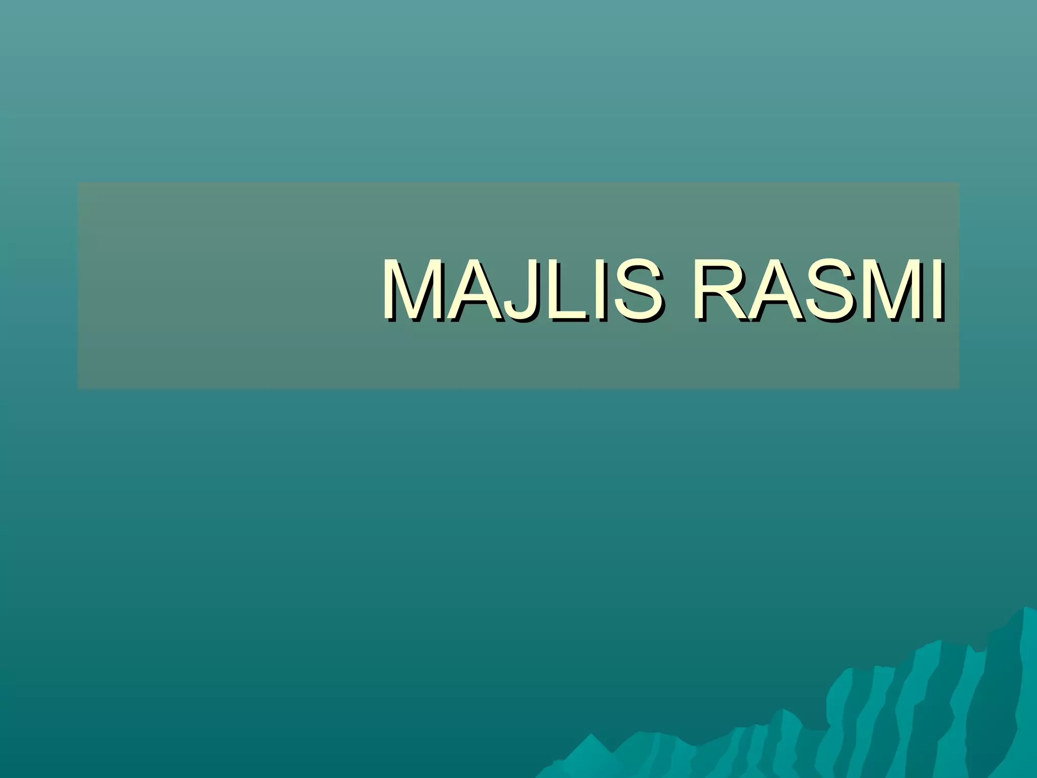 Tajuk 8 Majlis Rasmi | PPT