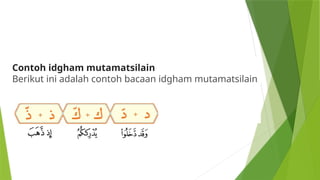 TAJWID-IDGAM DALAM BACAAN AL-QURANUL KARIM | PPTX