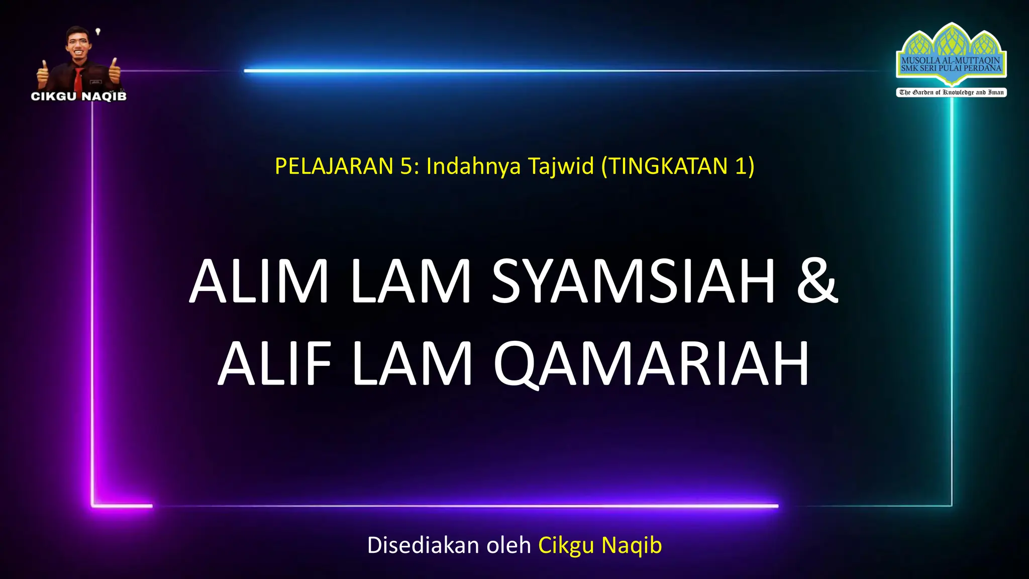 ALIF LAM SHAMSIYYAH & ALIF LAM QAMARIYYAH (Tajwid Tingkatan 1 KSSM) | PDF