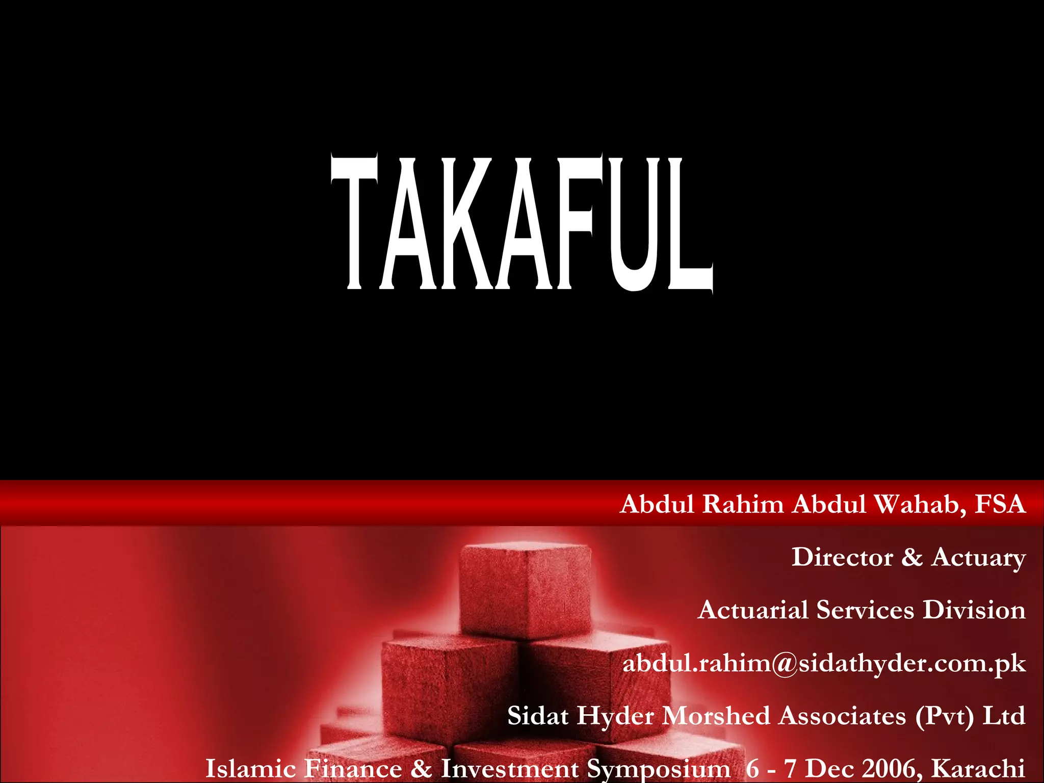 Alhuda CIBE - Presentation on Takaful by Abdul Rahim | PPT