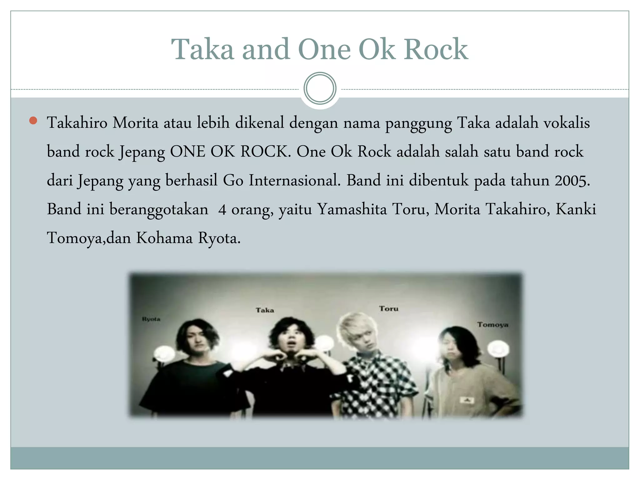 Taka one ok rock | PPTX