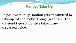 Take up mechanism | PPTX