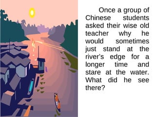 Take a lesson from the river | PPT