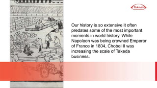 Slide show of Takeda's history | PPTX