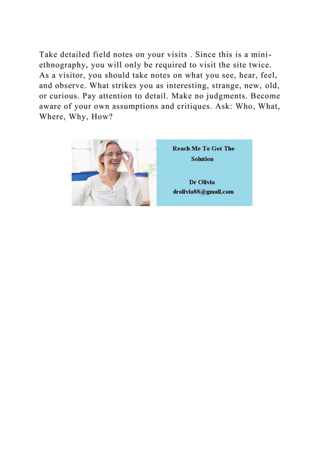 Take detailed field notes on your visits . Since this is a mini-ethn.docx
