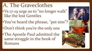 Take off the graveclothes | PPT