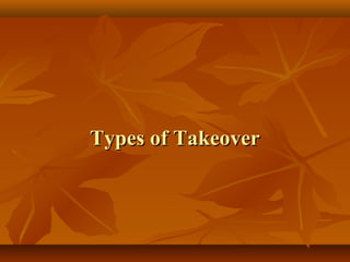 Takeover and takeover defenses | PPT | Mergers and Acquisitions ...