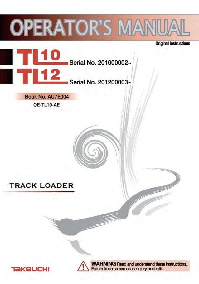 Takeuchi tl8 tl10 tl12 track loader operator manual | PDF | First Aid ...