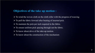 Take up mechanism | PPTX