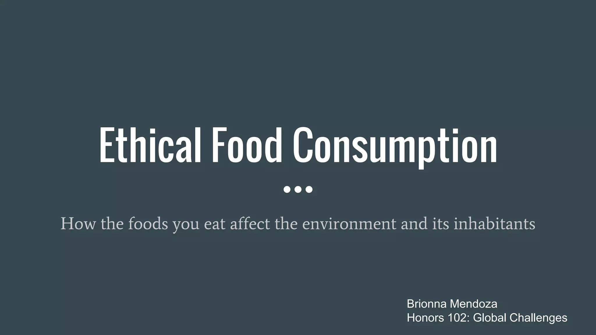 Taking Action: Ethical Food Consumption | PPTX