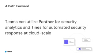 Taking Action on Your Security Alerts with Panther and Tines | PPTX ...