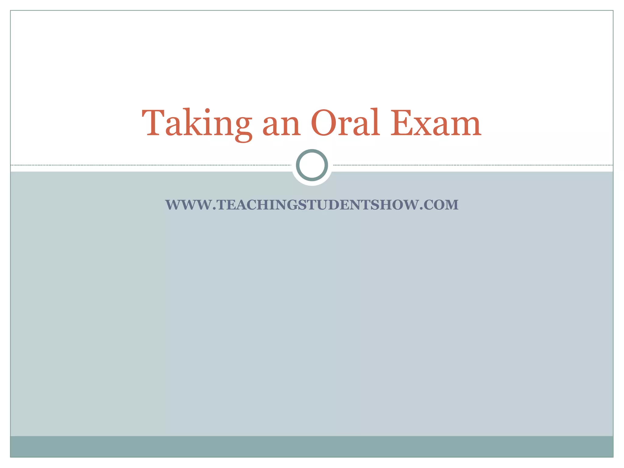 Taking an oral exam | PPT
