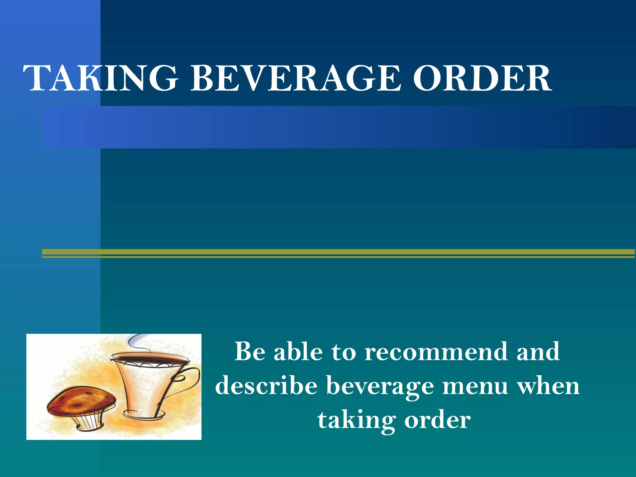 Taking beverage order | PPT