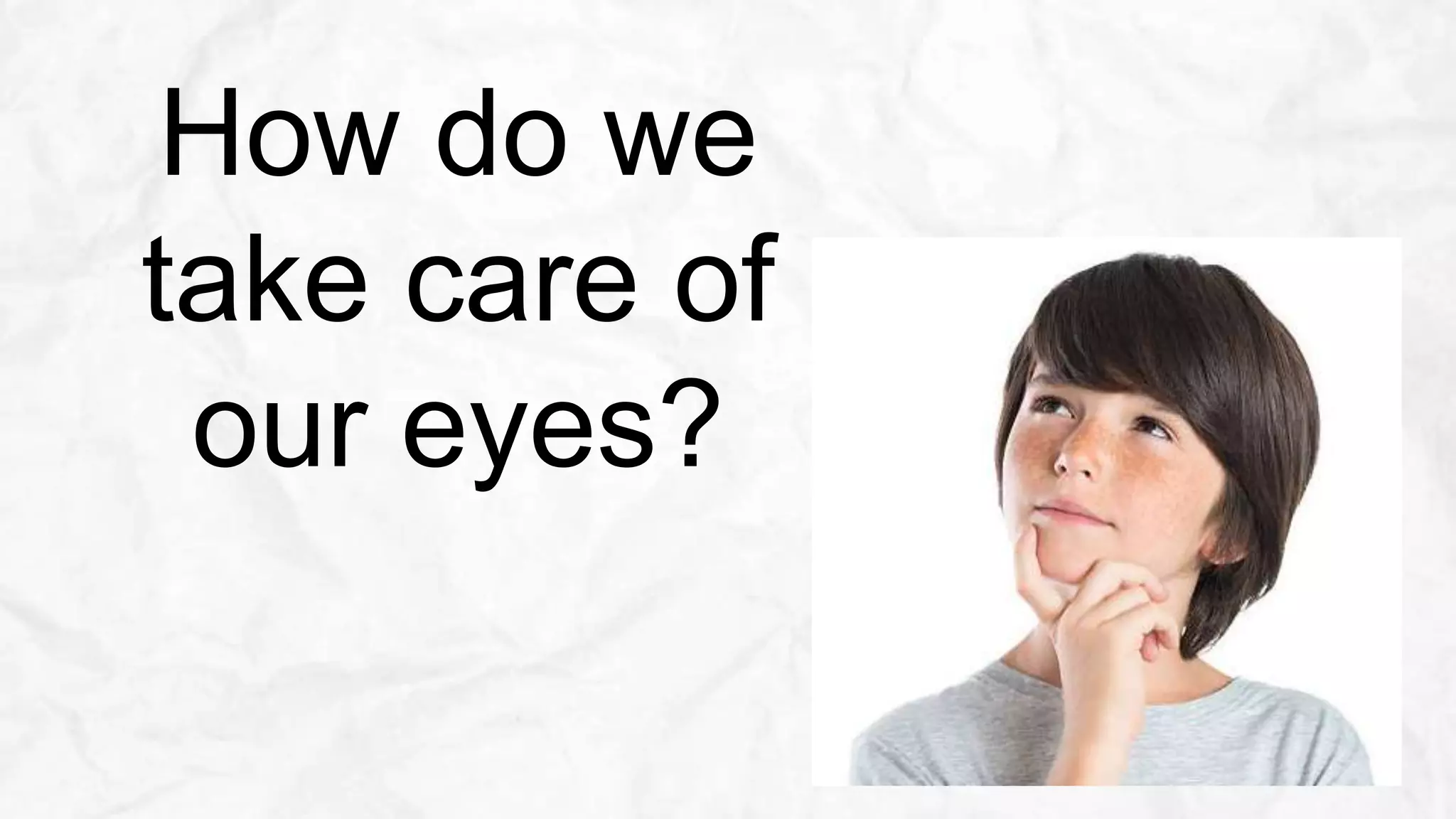 taking care of the eyes.pptx