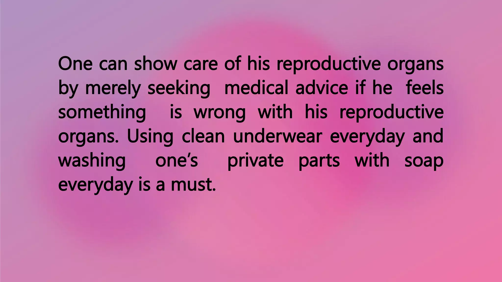 Taking care of the Human Reproductive System - Copy.pptx