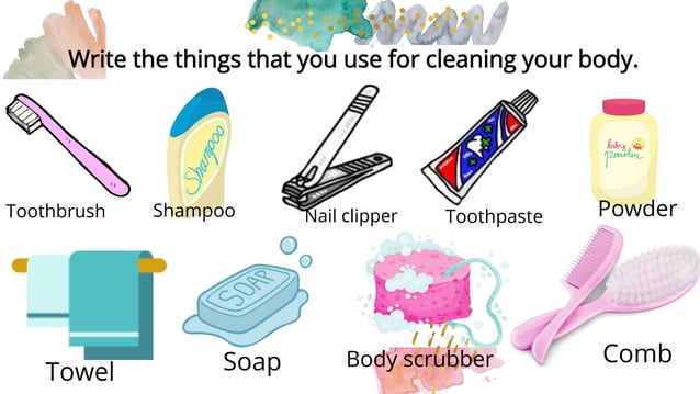 Taking care of your body | PPTX | Oral care | Personal Care