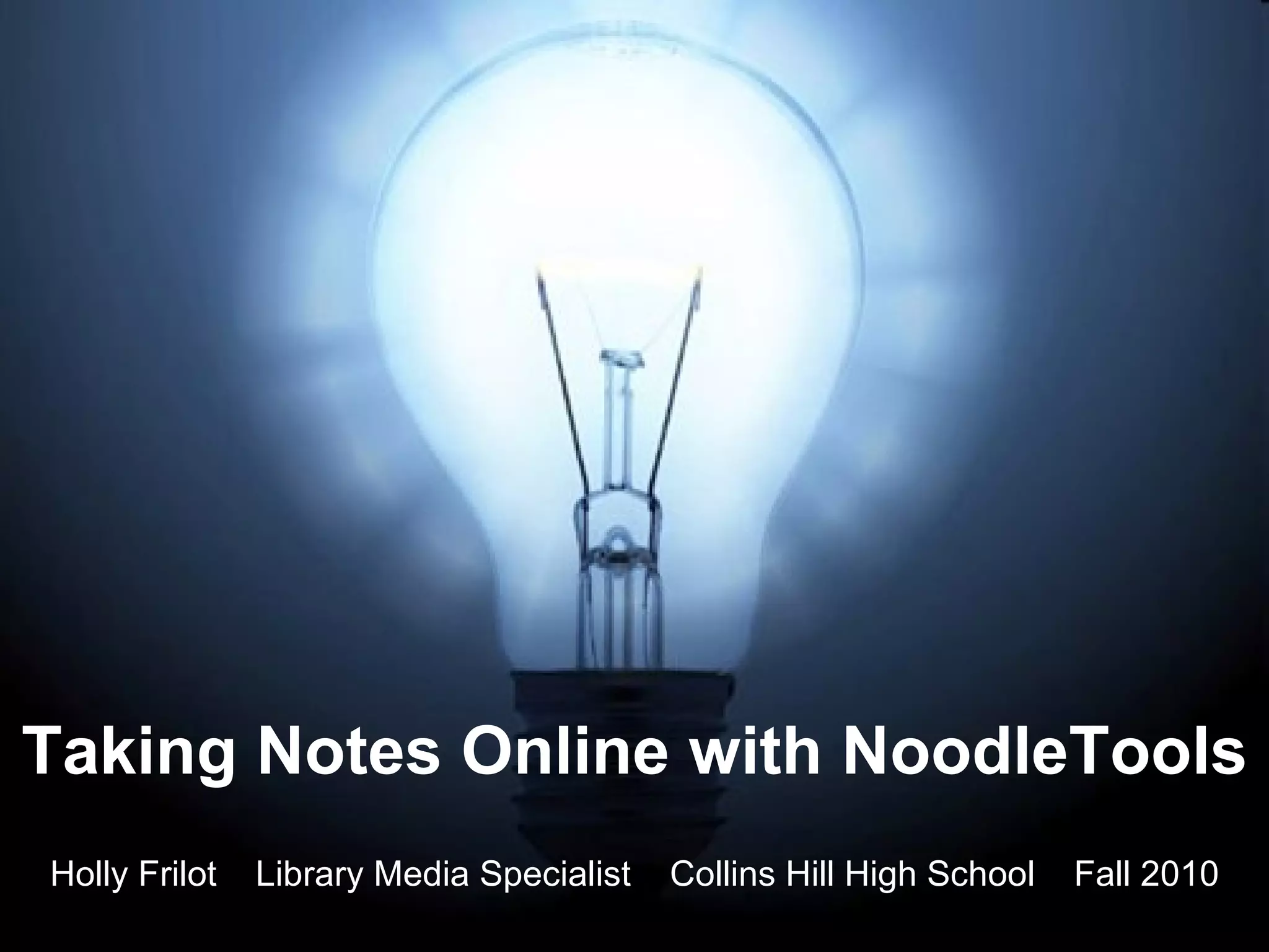 Taking Notes with Noodletools | PPT