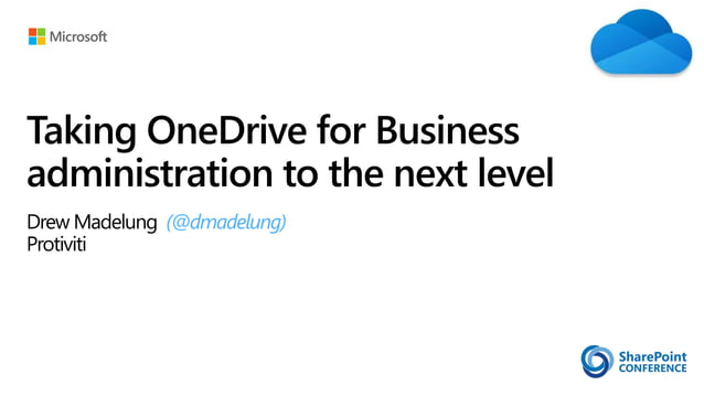 Taking OneDrive for Business administration to the next level | PPT