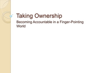 Taking ownership | PPTX