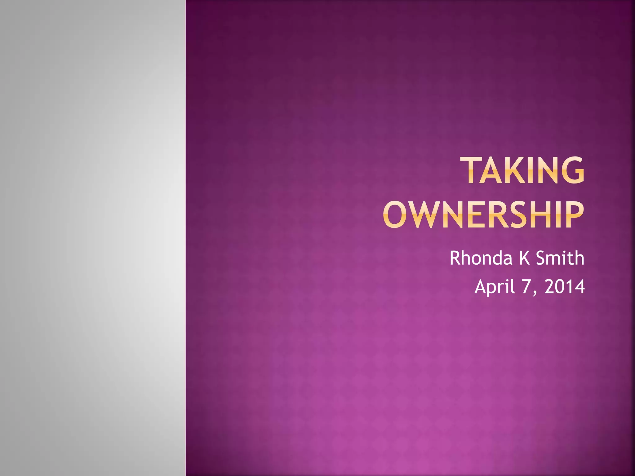 Taking ownership 4.7.2014