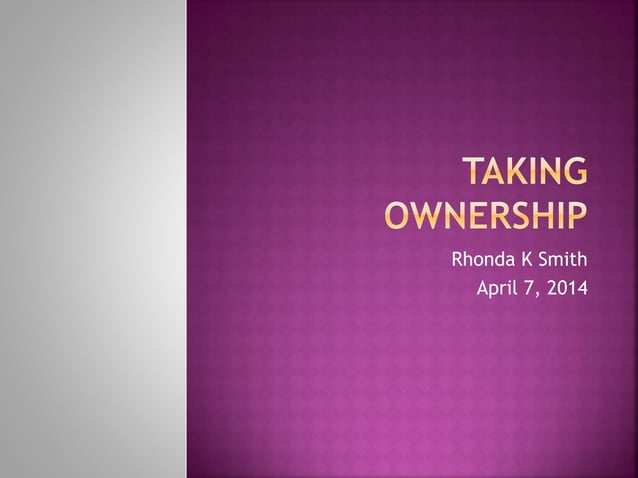 Taking ownership 4.7.2014