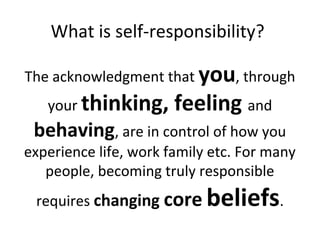 Taking Responsibility For Self