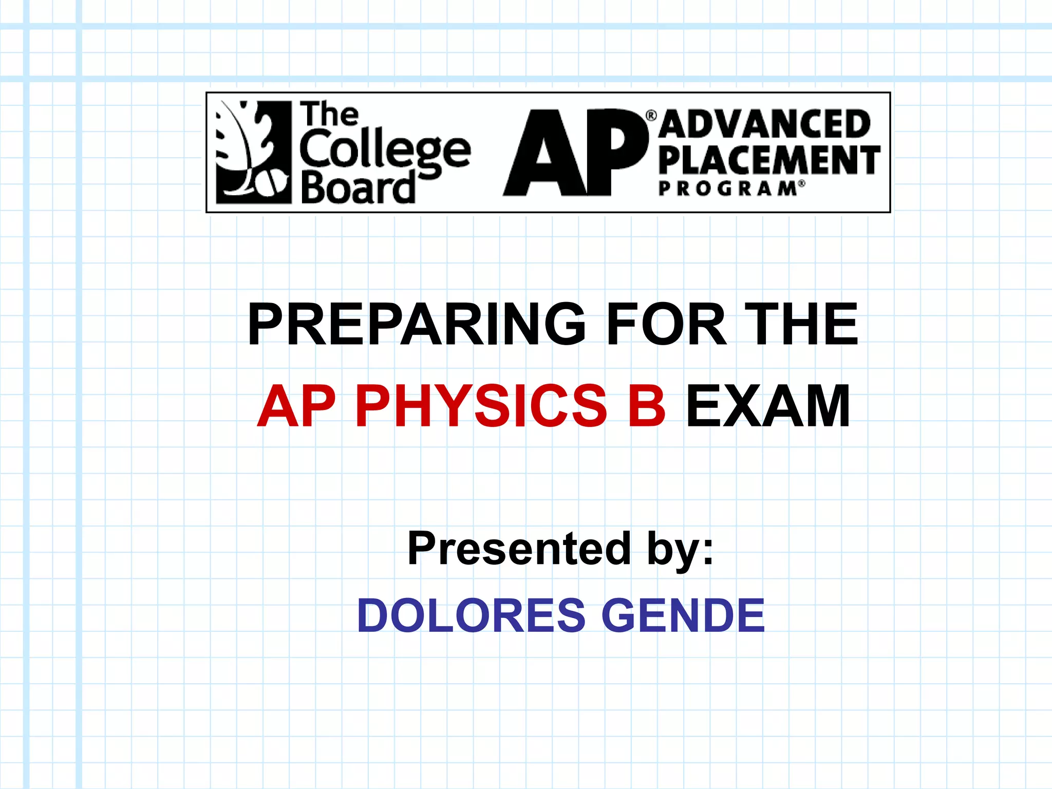 Taking the ap physics b exam | PPT