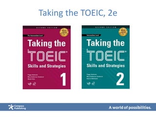 Taking the Toeic 2/e | PPT