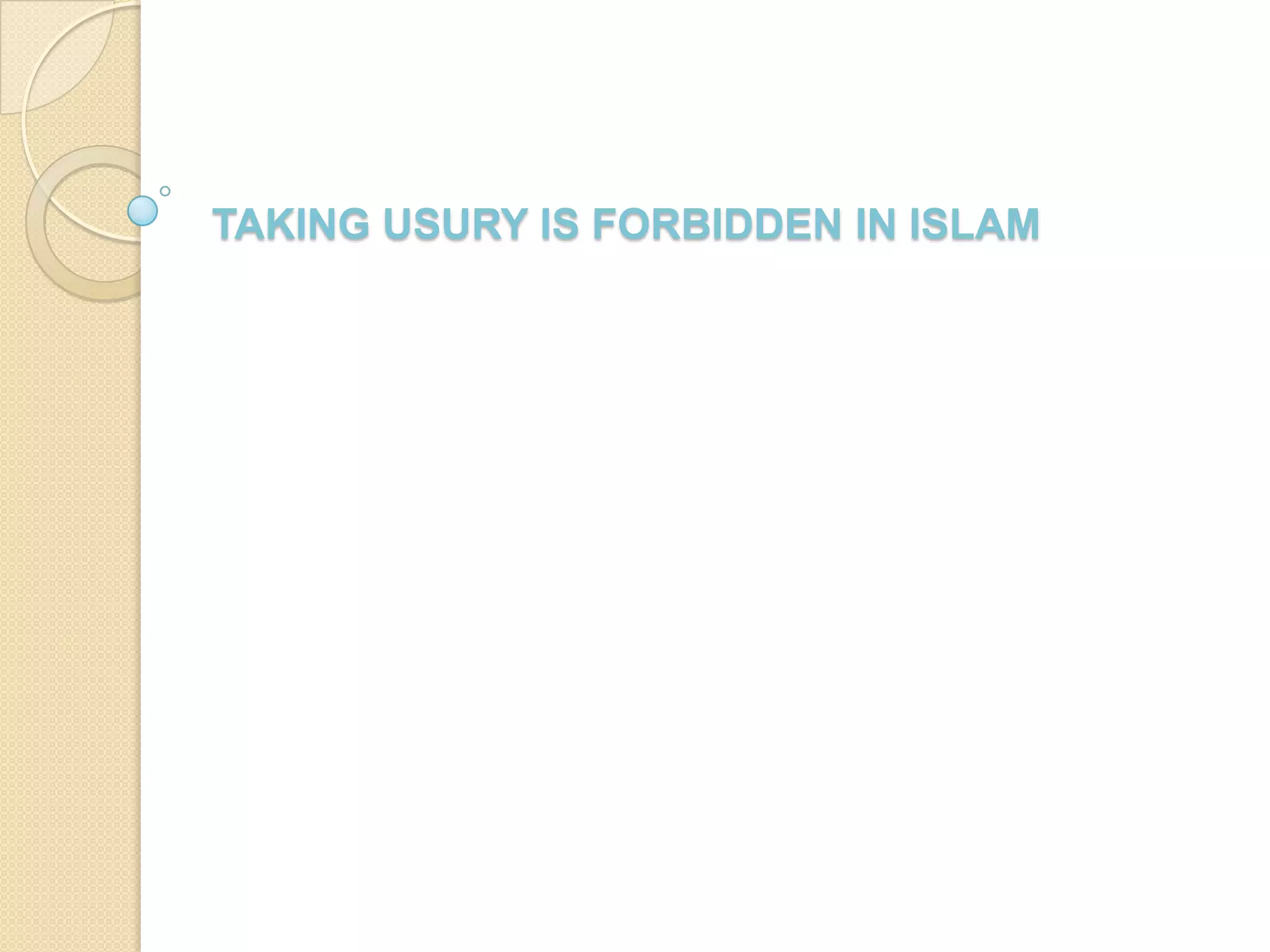 Taking usury is forbidden in islam | PPSX