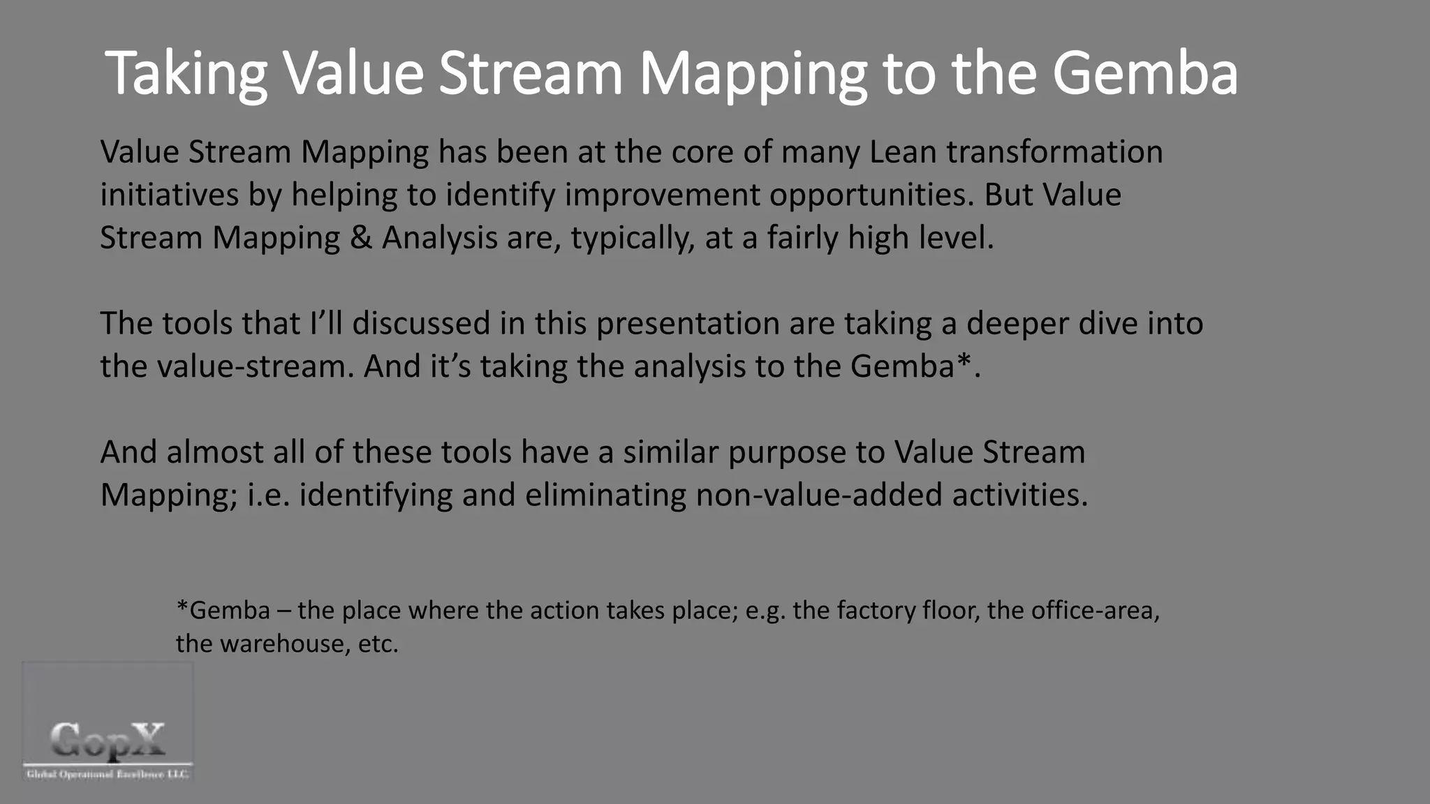 Taking Value Stream Mapping to the Gemba | PPTX