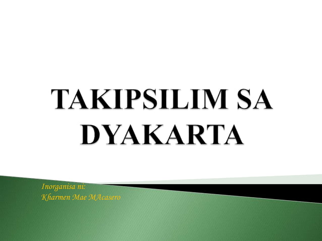 Takipsilim sa dyakarta | PPTX