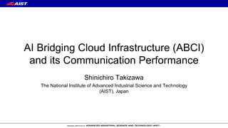 AI Bridging Cloud Infrastructure (ABCI) and its communication performance | PPT