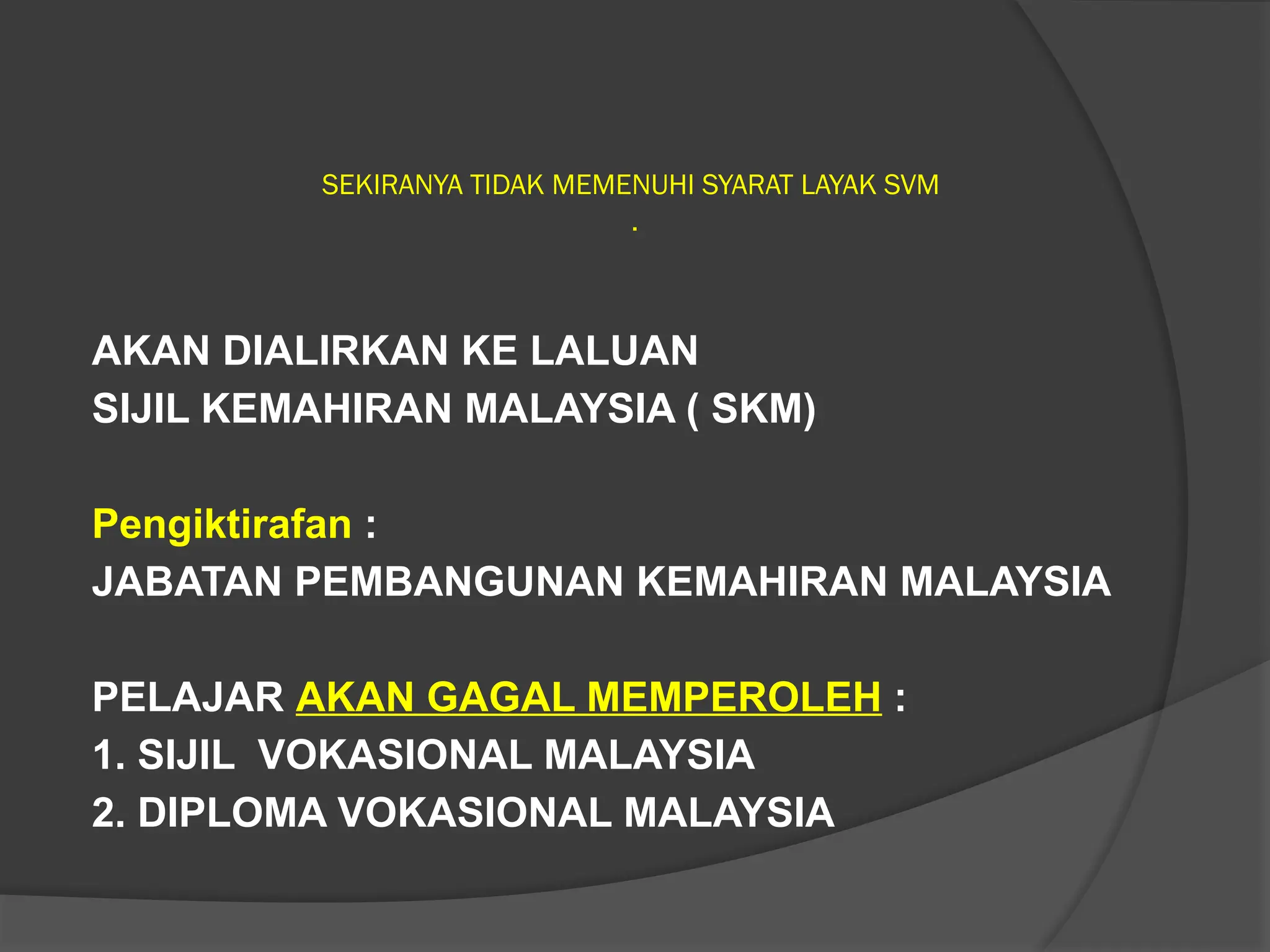 TAKLIMAT 1 SIJIL VOKASIOANL MALAYSIA DVM.pptx