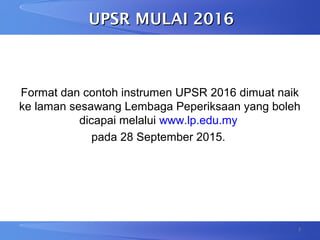 Taklimat format UPSR 2016 Lembaga Peperiksaan | PPT