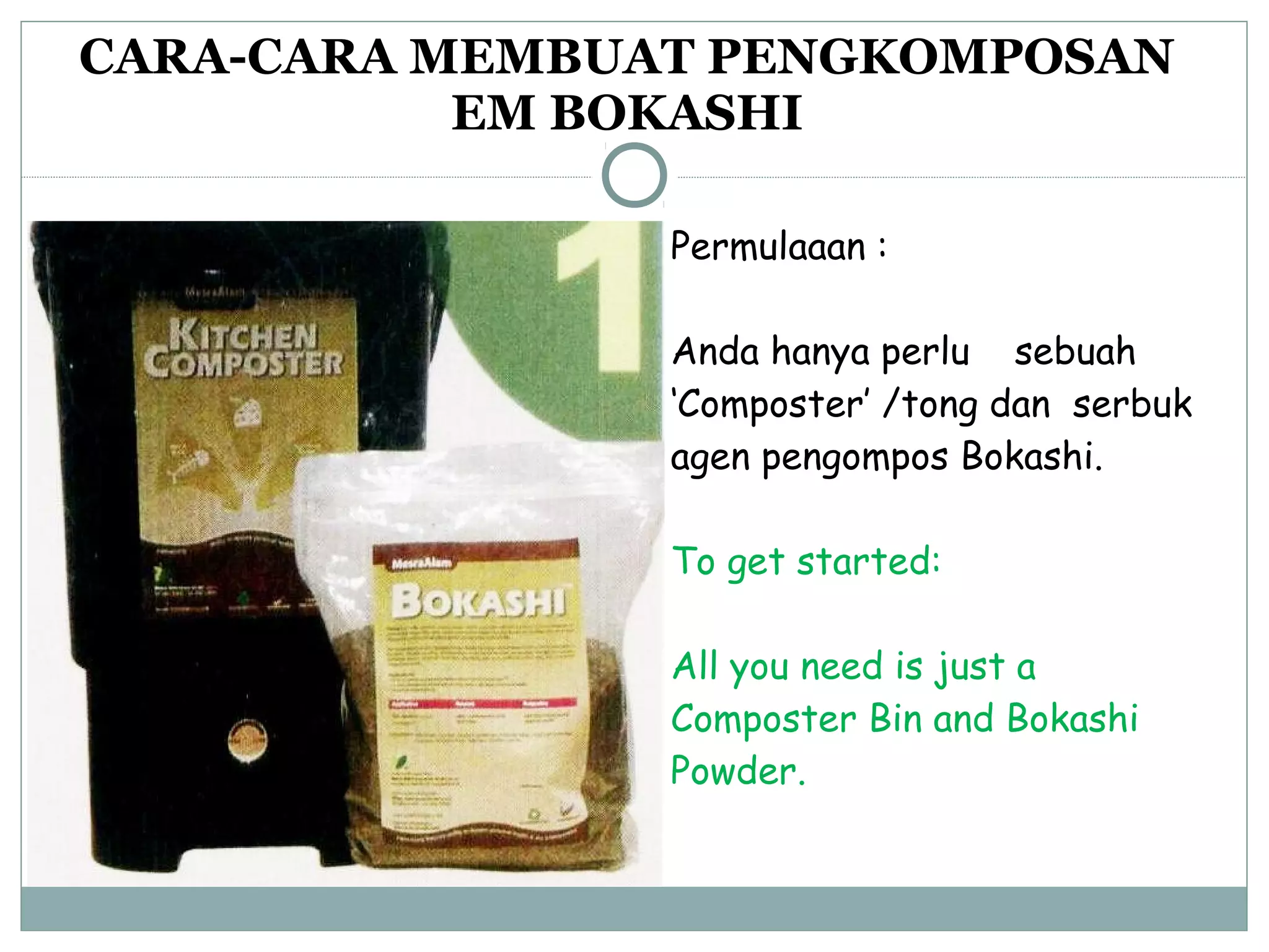 Taklimat kaedah pengkomposan menggunakan kaedah em bokashi | PPT