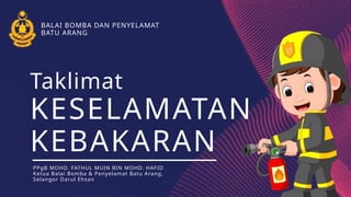 Taklimat Keselamatan Kebakaran by BOMBA | PPTX