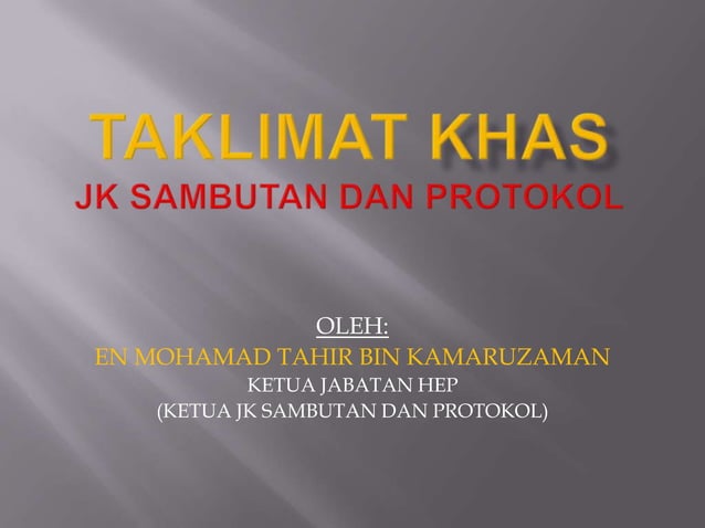 Taklimat Khas JK Sambutan dan Protokol | PPTX