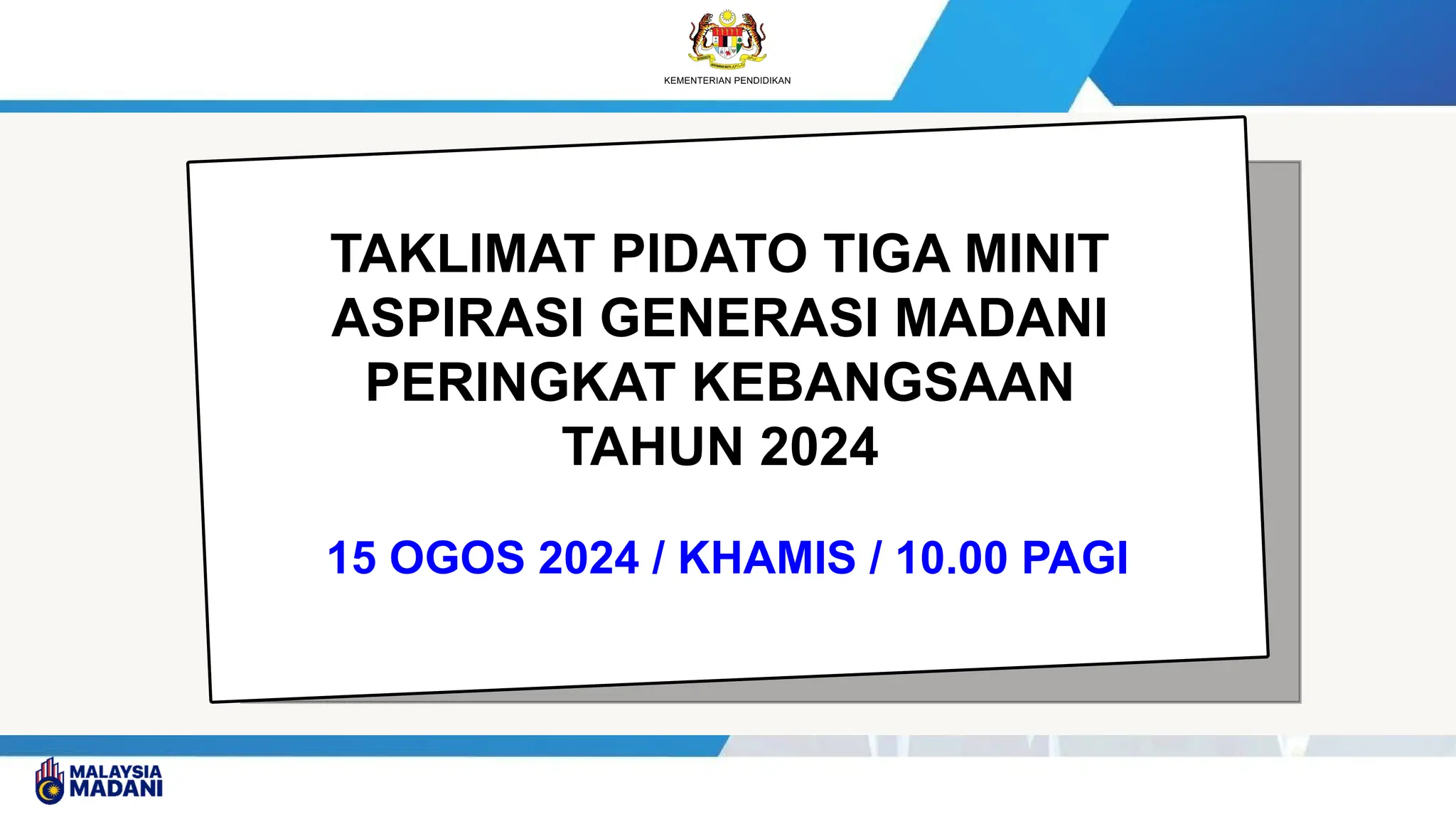 TAKLIMAT_PELAKSANAAN_PIDATO_3_MINIT_ASPIRASI_GENERASI_MADANI_2024.pptx
