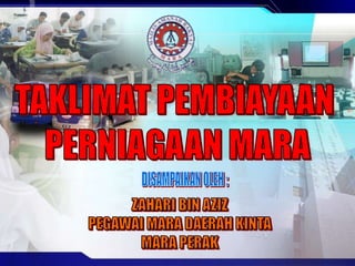 Taklimat pembiayaan mara | PPT
