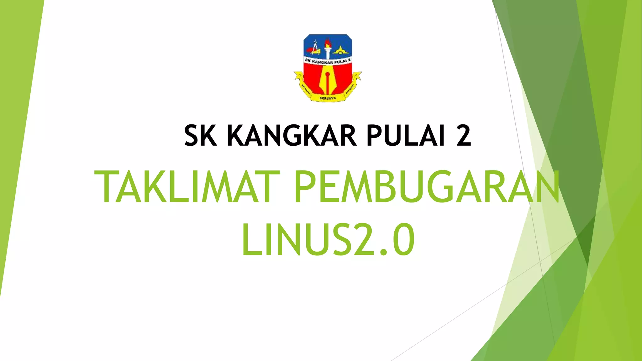 Taklimat pembugaran linus2 skkp 2 | PPT