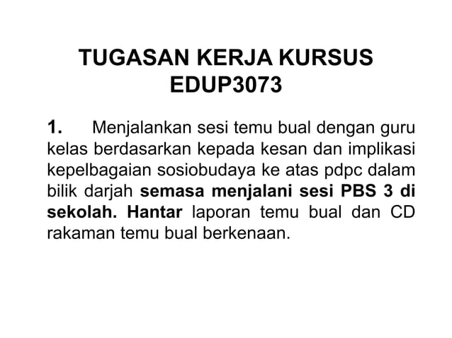 Taklimat TUGASAN KERJA KURSUS EDUP3073.pptx
