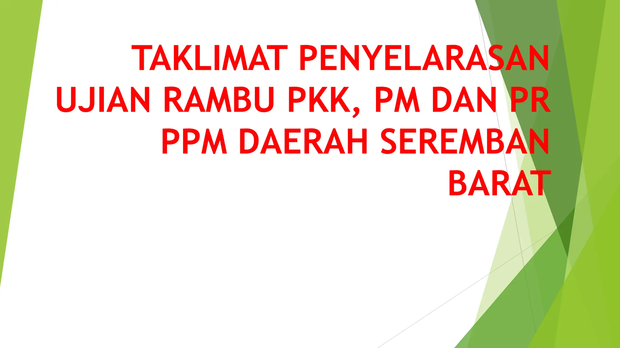 TAKLIMAT UJIAN RAMBU PKK PM 2023.pptx