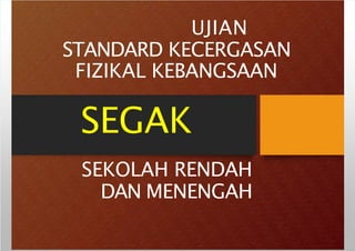 taklimat Ujian SEGAK.pptx