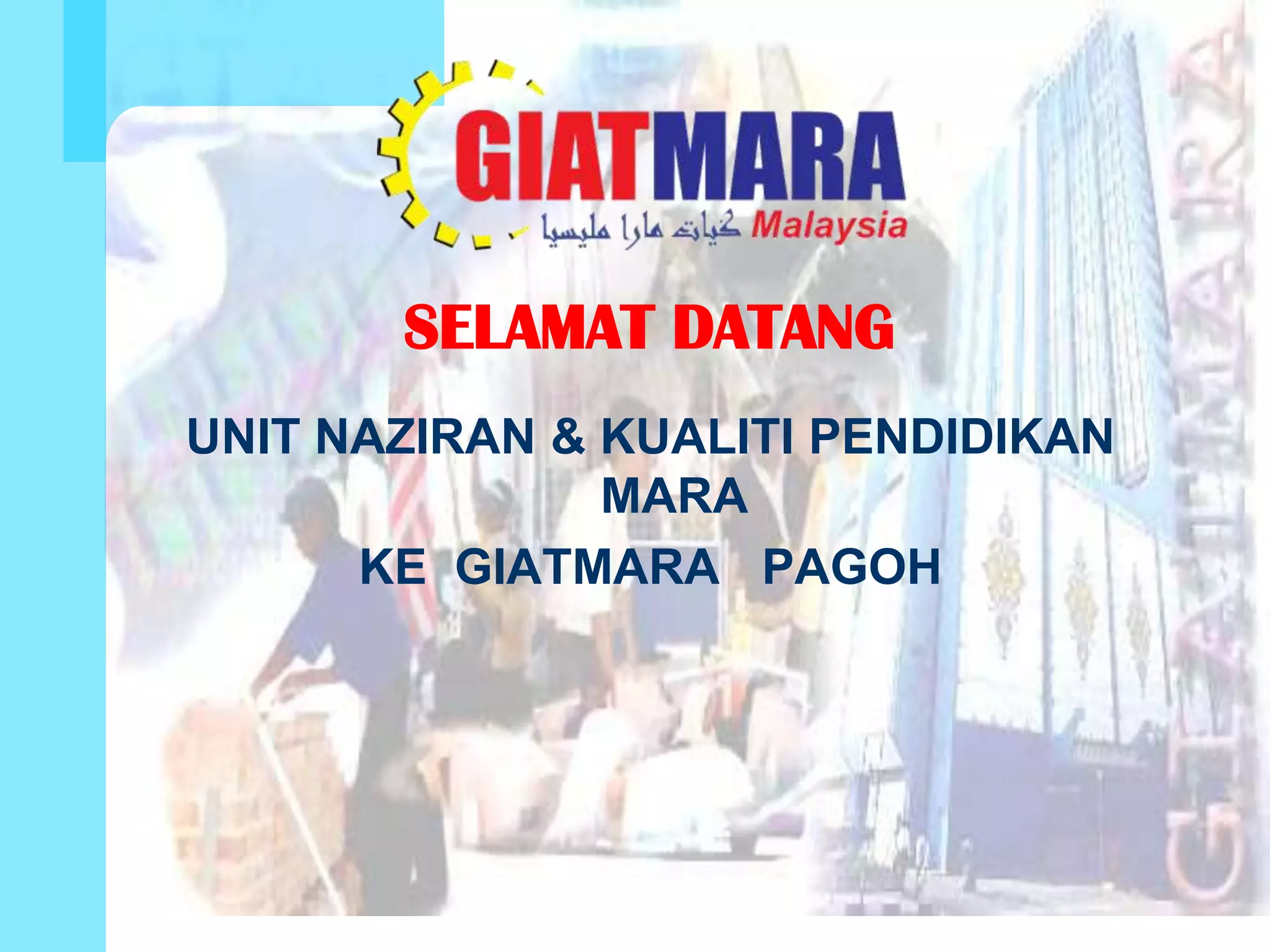 ANUGERAH KUALITI GIATMARA | PPT