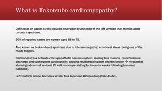 Takotsubo cardiomyopathy presentation.pptx