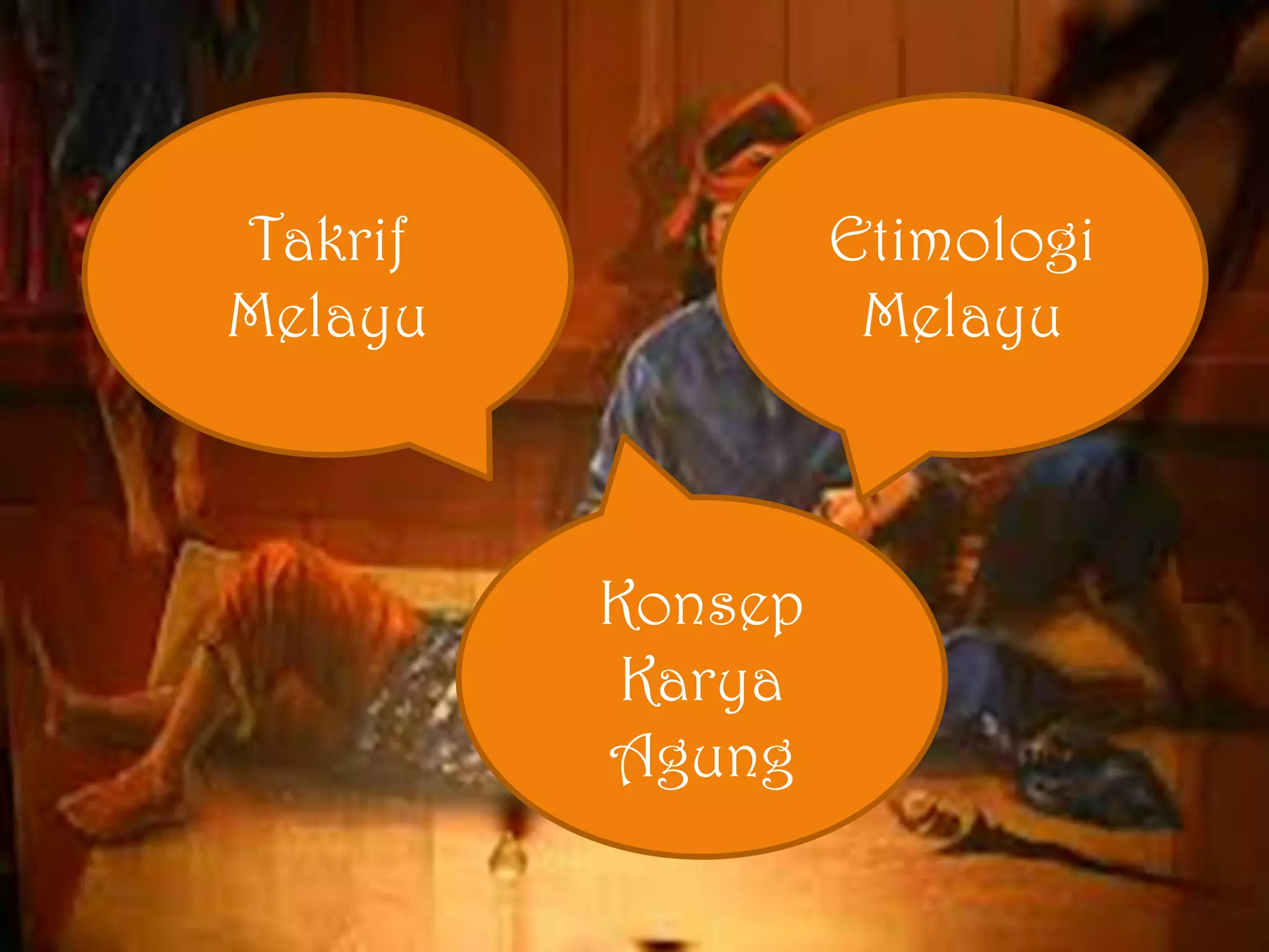 Takrif dan etimologi melayu serta konsep karya agung | PPTX