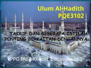 Takrif dan Istilah ulum hadis. maksud dan pengertian | PPT