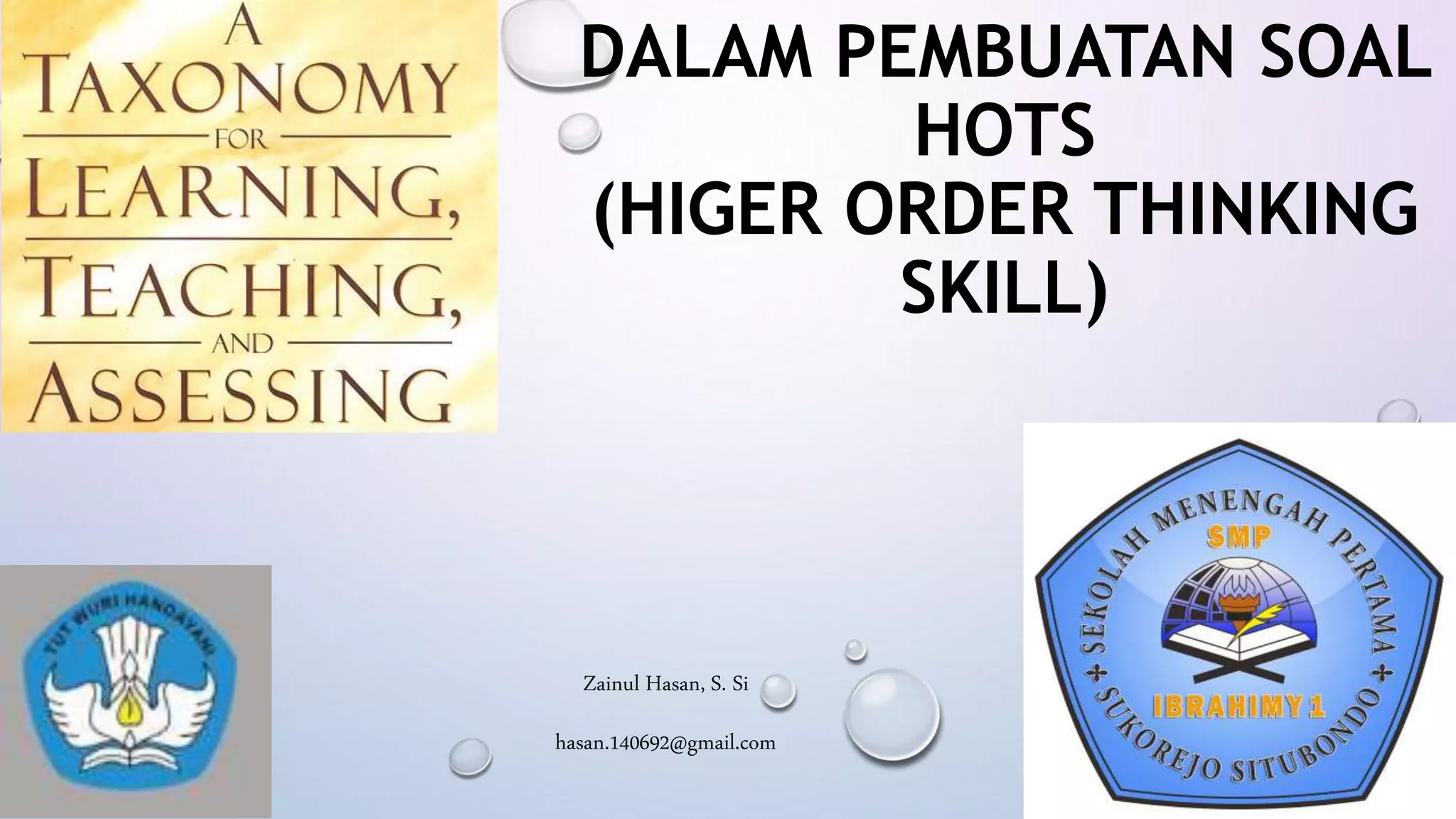 Pembuatan Soal HOTS (High Order Thinking Skill) berdasarkan Taksonomi ...