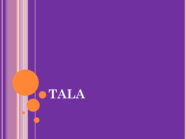Tala | PPT | Classical Music | Music